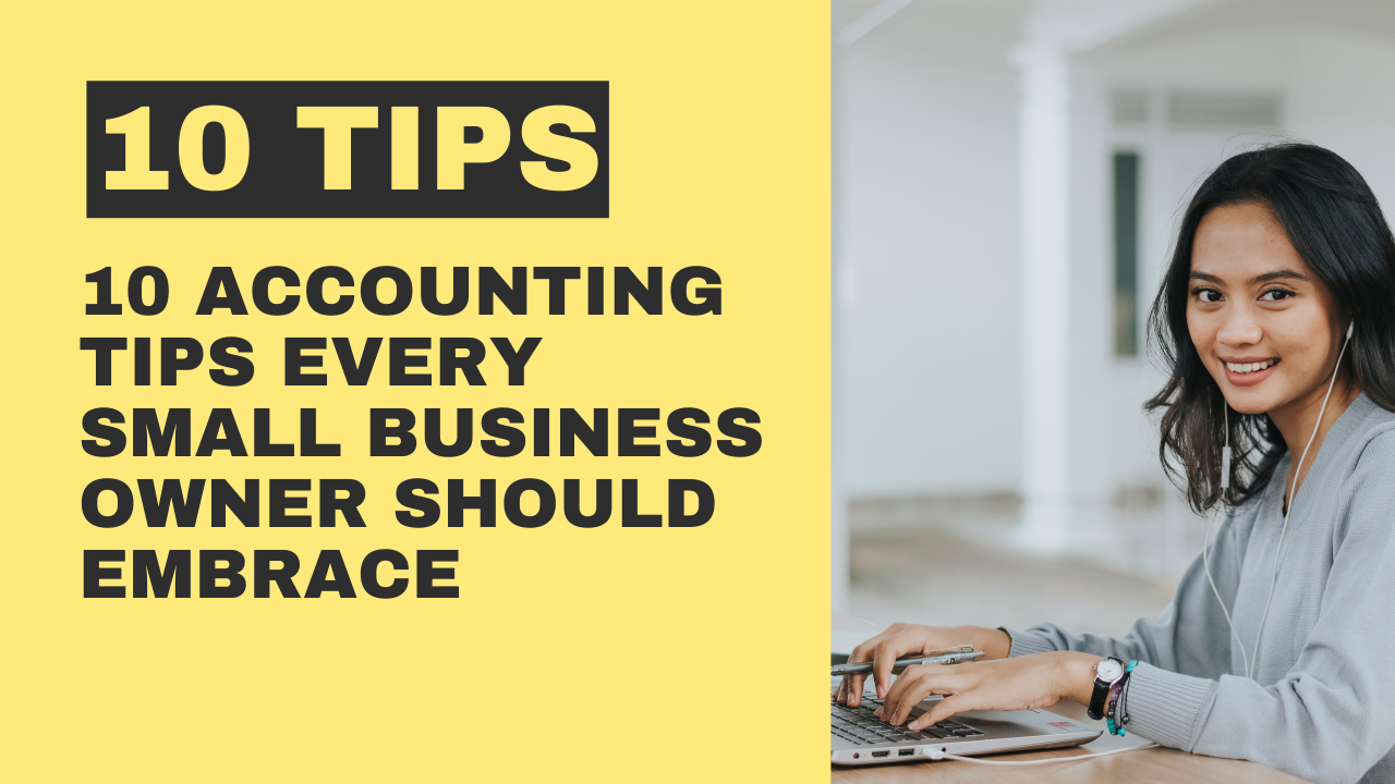 10 Accounting Tips Every Small Business Owner Should Embrace | Jordensky